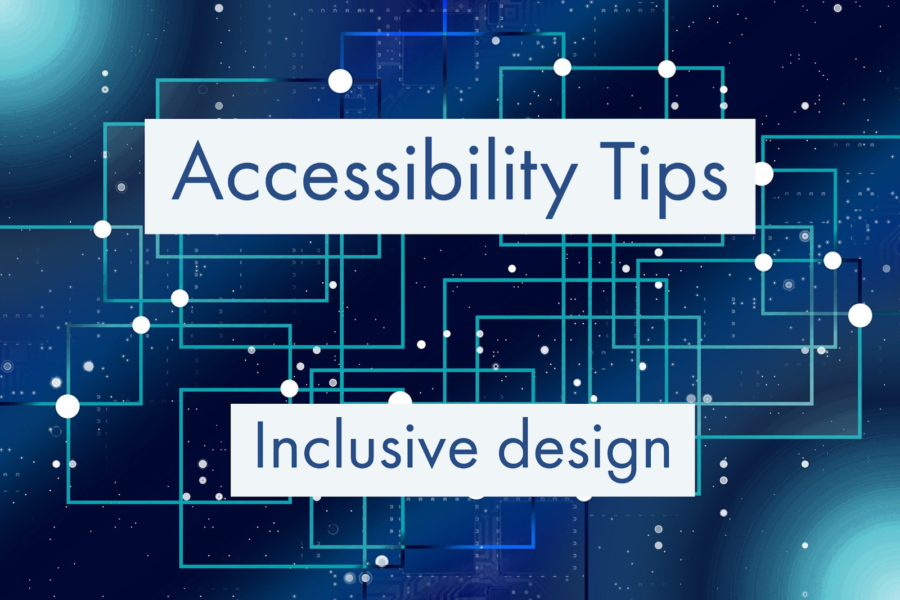 Accessibility Tips: Inclusive design - Educational Enhancement